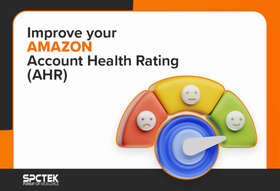 How to Improve Amazon Account Health Rating (AHR)